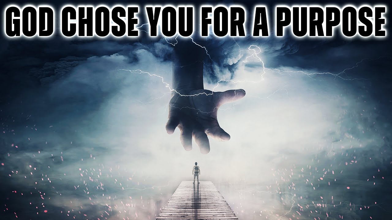 Signs God Chose You For A Purpose God s Message For You Today YouTube signs-god-chose-you-for-a-purpose-god-s-message-for-you-today-youtube