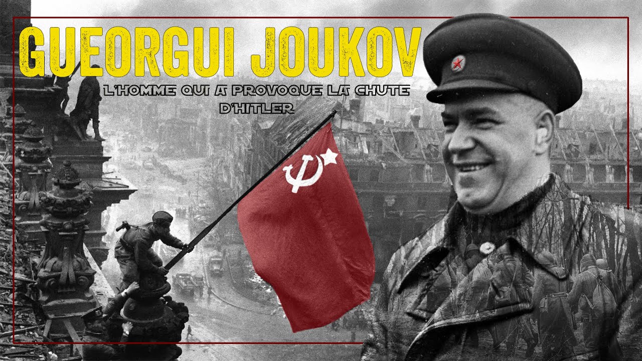 Gueorgui Joukov, l'Homme qui a fait sombrer Hitler - YouTube