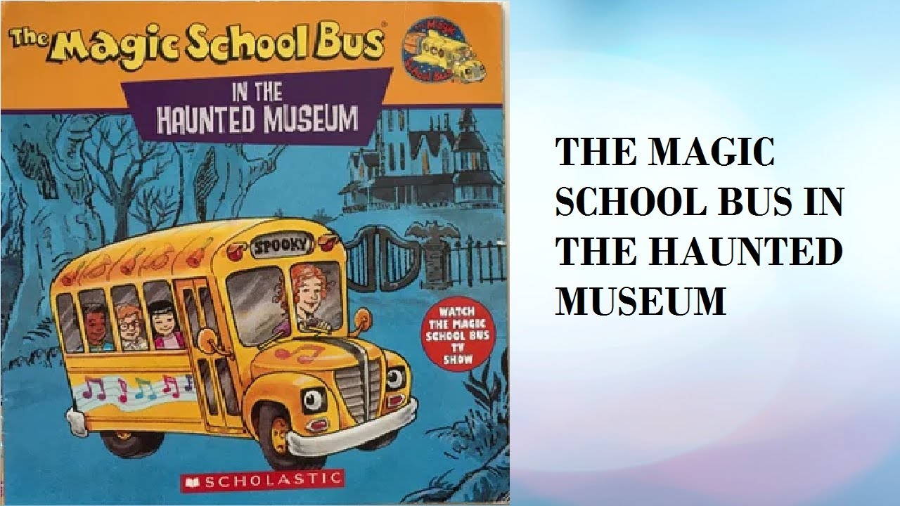 The Magic School Bus in the Haunted Museum - YouTube