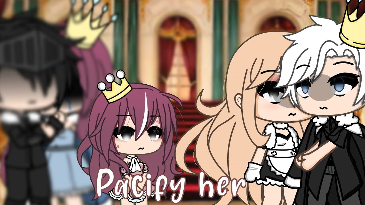 Pacify her meme •|• Gacha life •|• Thank you for 300 subscribers ...