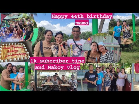 Mama 44th birthday🎉+1k subcribers tine and makoy vlog🥰 - YouTube