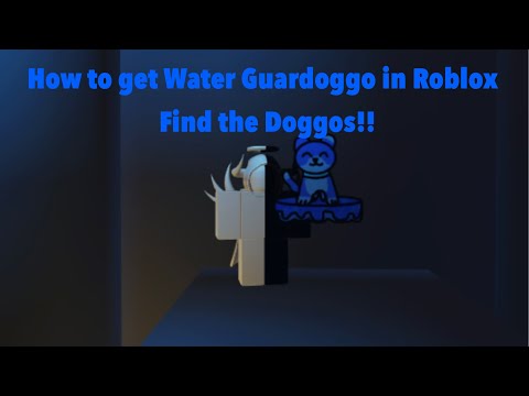How to get Water Guardoggo / Guard Doggo in Roblox | Find the Doggos ...