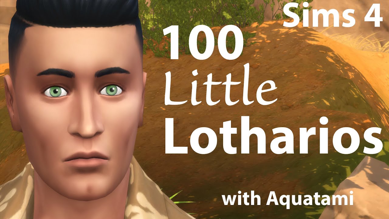 Sims 4 - 100 Little Lotharios - Part 1 - YouTube