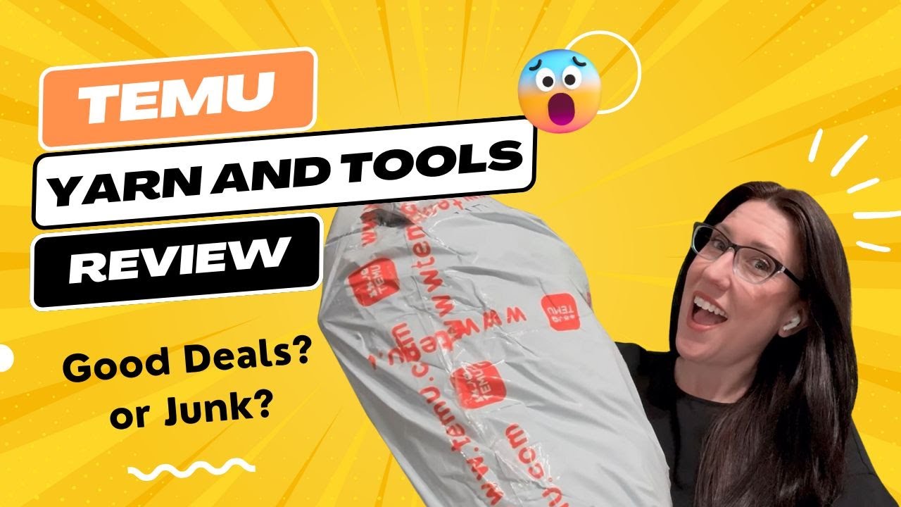 Honest Temu Haul Review: Unveiling Yarn & Crochet Tool Deals! Are They ...