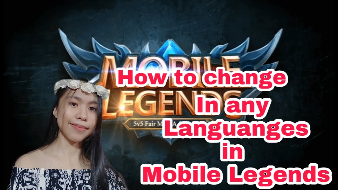 How to change in any languages in Mobile Legends | Tutorial - YouTube