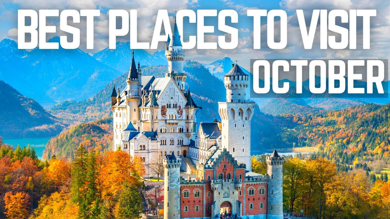 Best Places to Visit in October - Travel Video - YouTube