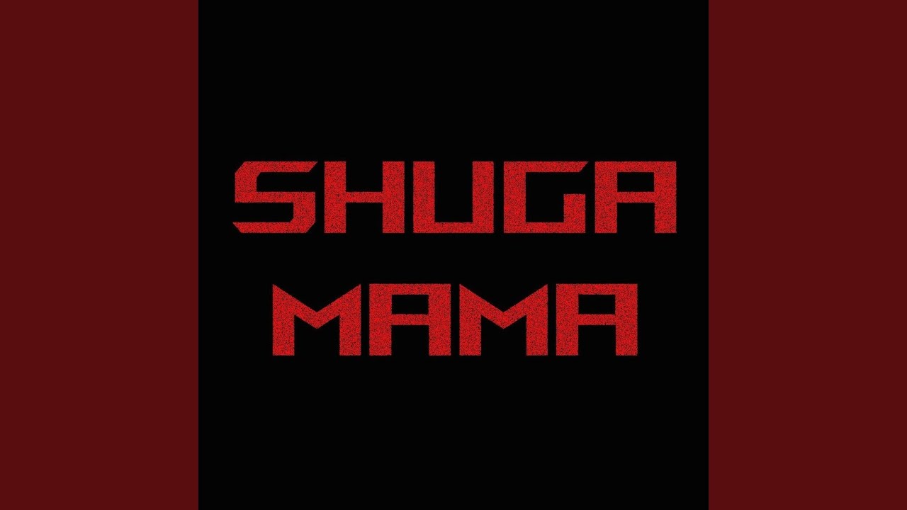 Shuga Mama - YouTube