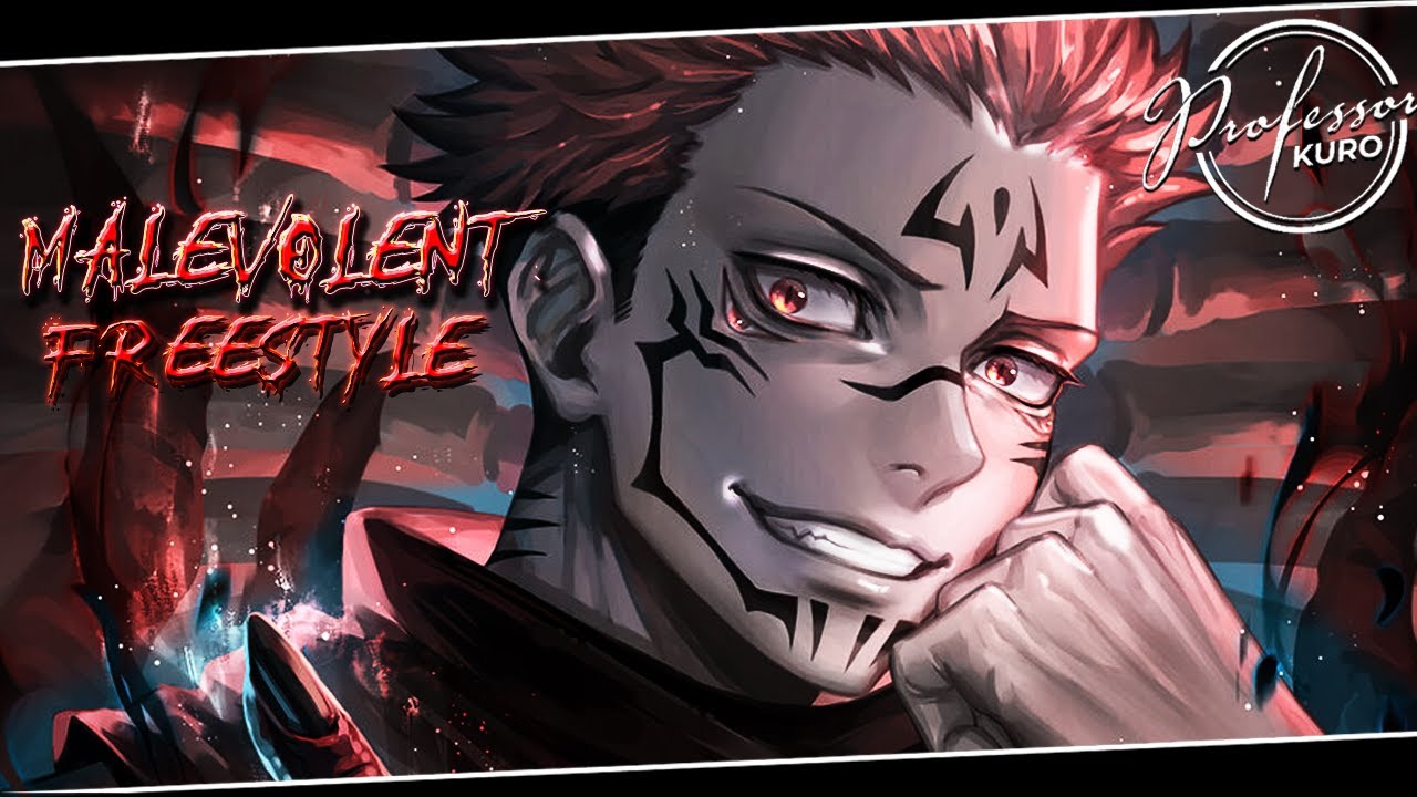 SUKUNA RAP | "MALEVOLENT FREESTYLE" | Professor Kuro [JJK] - YouTube