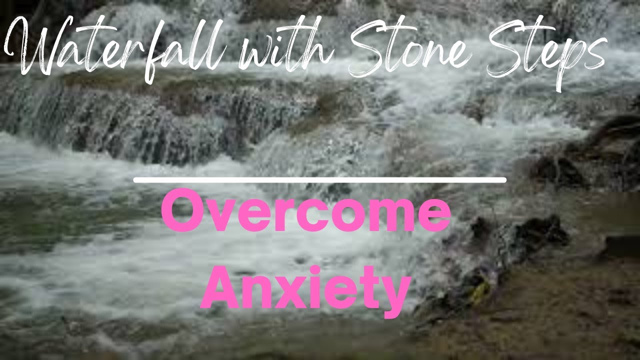 RELEASE THE ANXIETY | Waterfall with Stone Steps| RELAX and LET IT ALL ...
