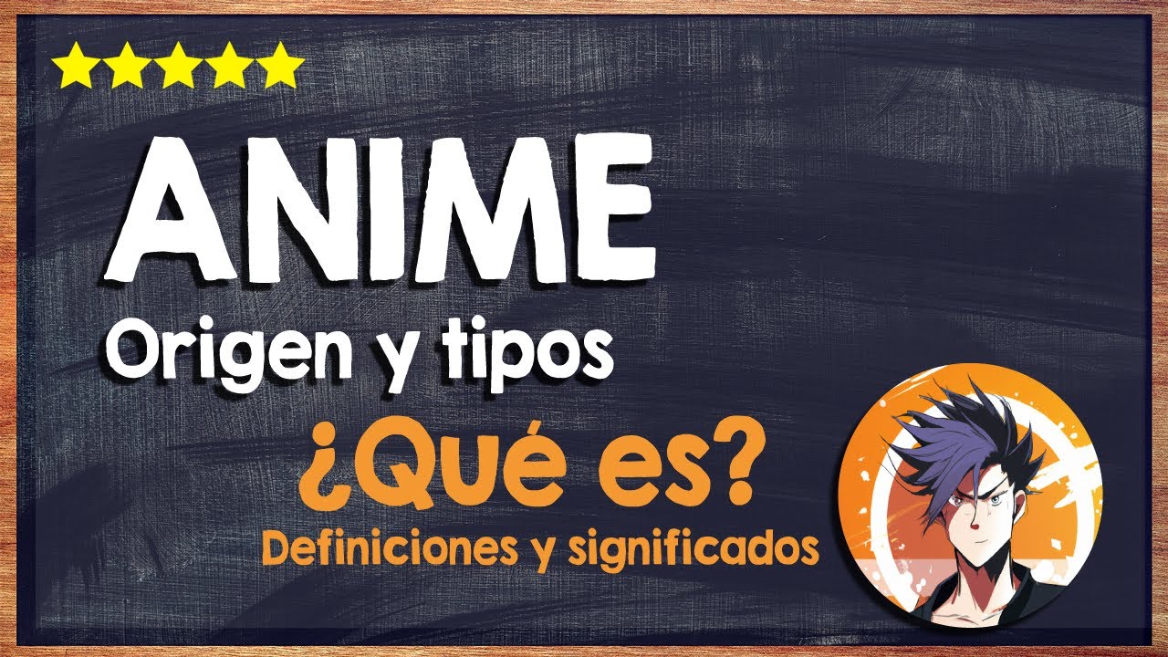¿Qué es el anime? 🙏 Origen, historia, tipos y formatos de este estilo ...