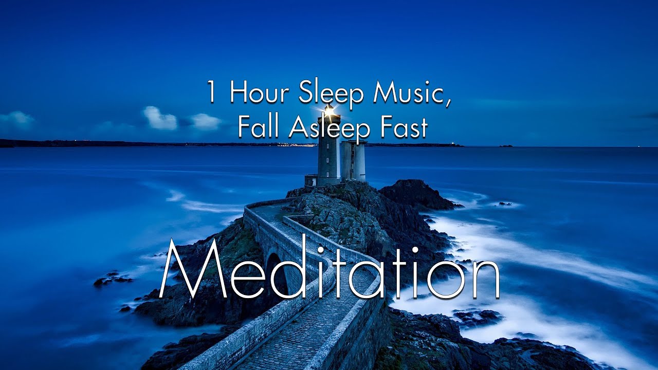 1 Hour Sleep Music, Fall Asleep Fast / Meditation / Bedtime - YouTube