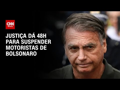 Justiça dá 48 horas para suspensão de seguranças e motoristas de Bolsonaro | CNN 360°