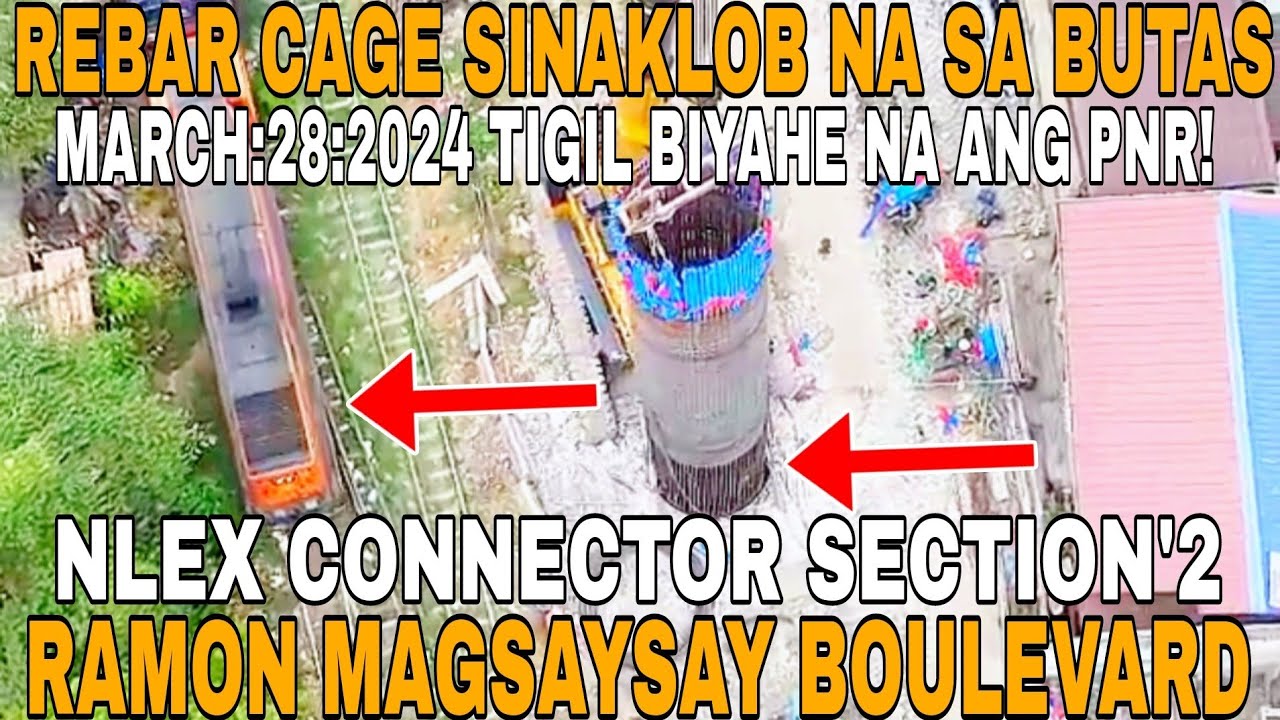 REBAR CAGE IBINON NA SA GITNA RILES NG TRAIN-nlex connector Section'2 ...