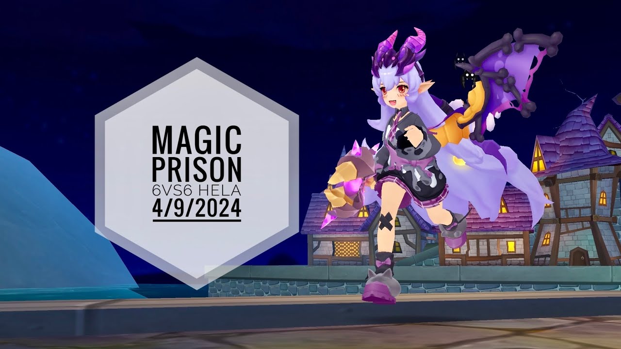 Magic Prison 6VS6 Hela 4/9/2024 - YouTube