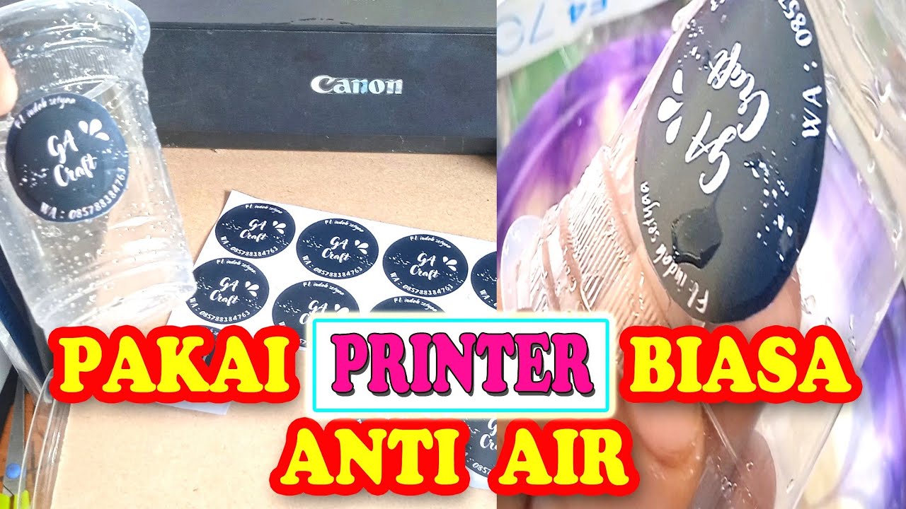 CETAK STIKER ANTI AIR DENGAN PRINTER BIASA..!! BEGINI CARANYA - YouTube
