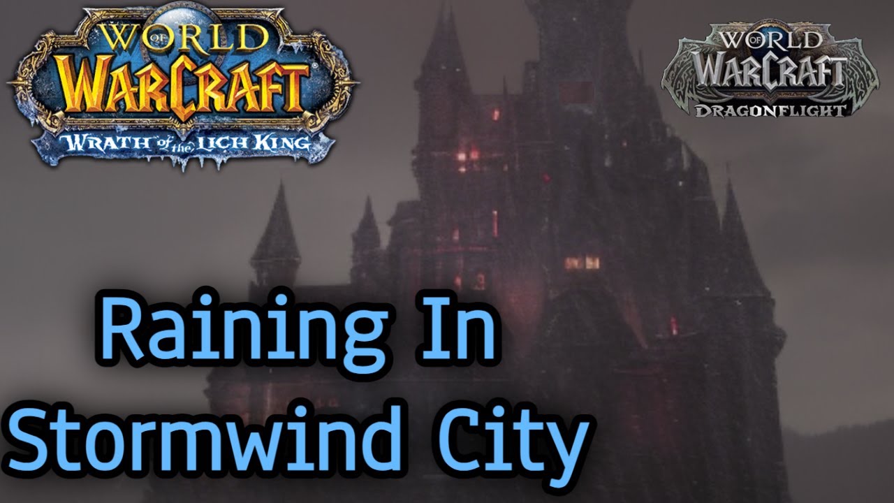 RUNNING THROUGH STORMWIND ON A RAINY NIGHT - WORLD OF WARCRAFT - YouTube