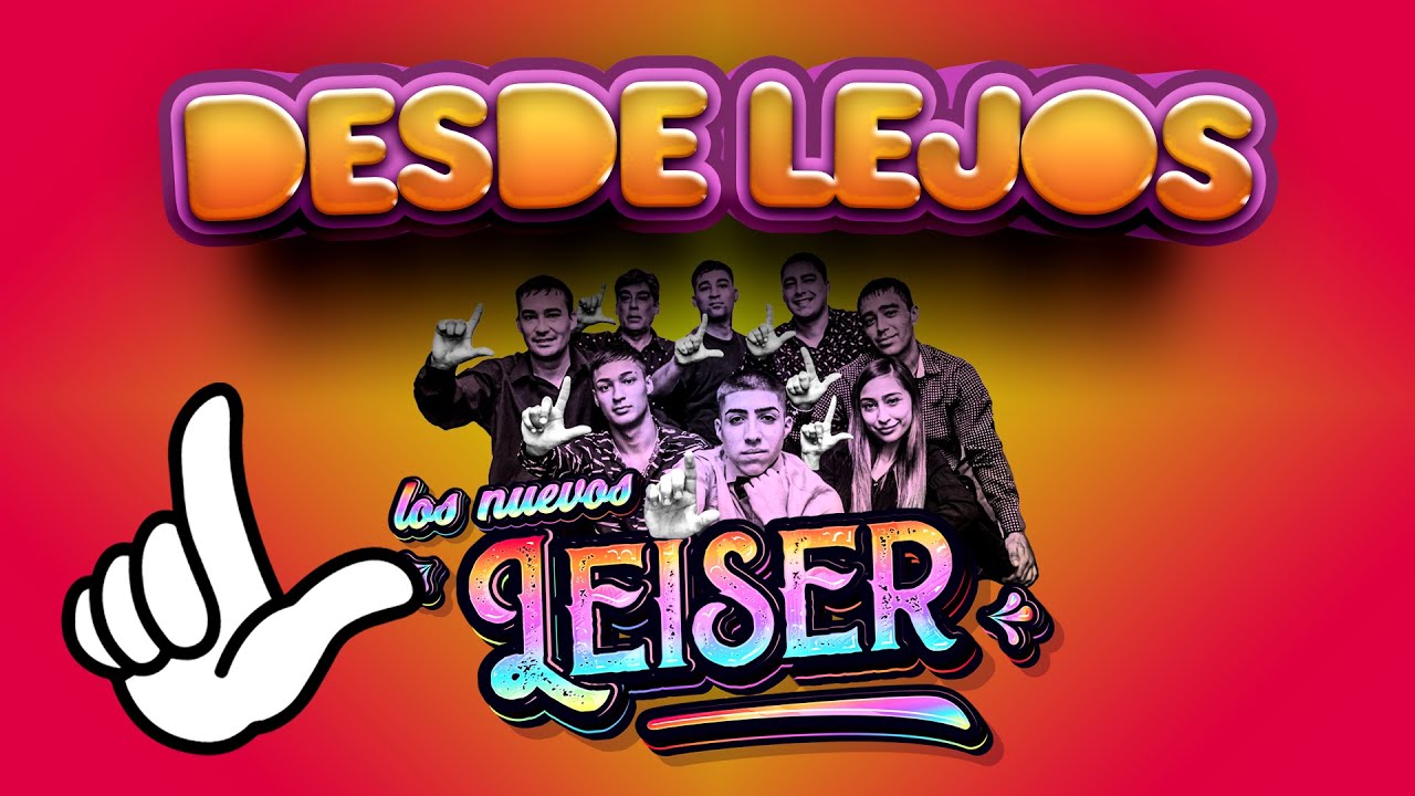 LOS NUEVOS LEISER - DESDE LEJOS - YouTube