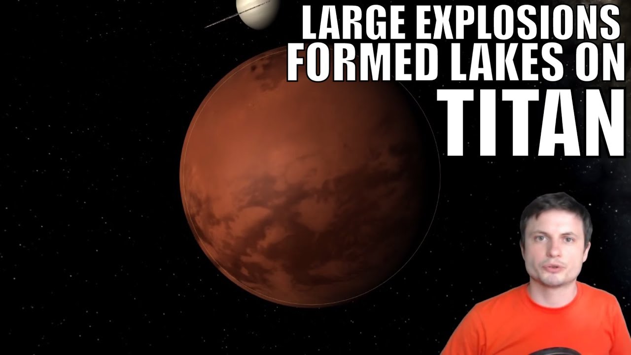 Powerful Explosions on Saturn's Moon Titan Created Unusual Lakes - YouTube
