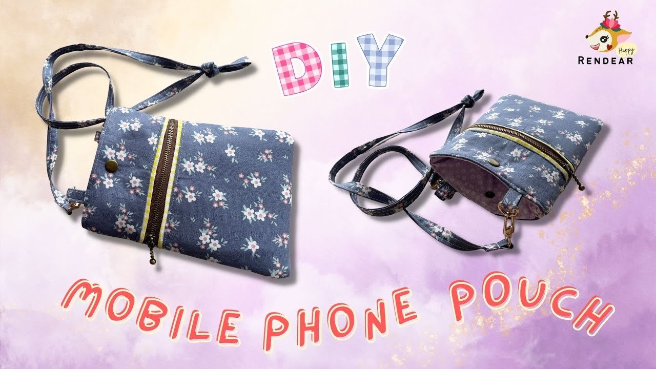 DIY Cell Phone Bag | How to make a Mobile Pouch Tutorial [HappyRedear ...