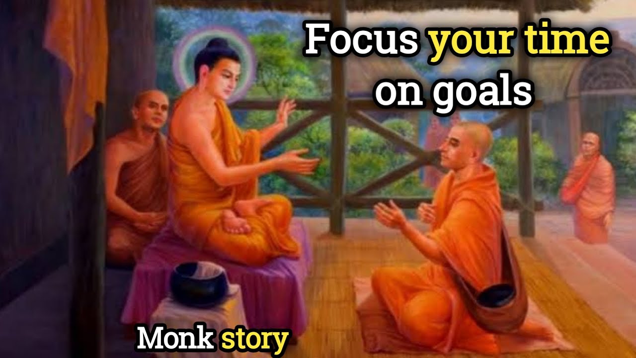 Focus Your time on Goal | Monk Story on Motivation | monk Story | Zen ...