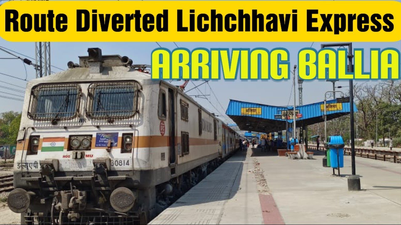 Route Diverted Lichchhavi Express Arriving at Ballia | 14005 Sitamarhi ...