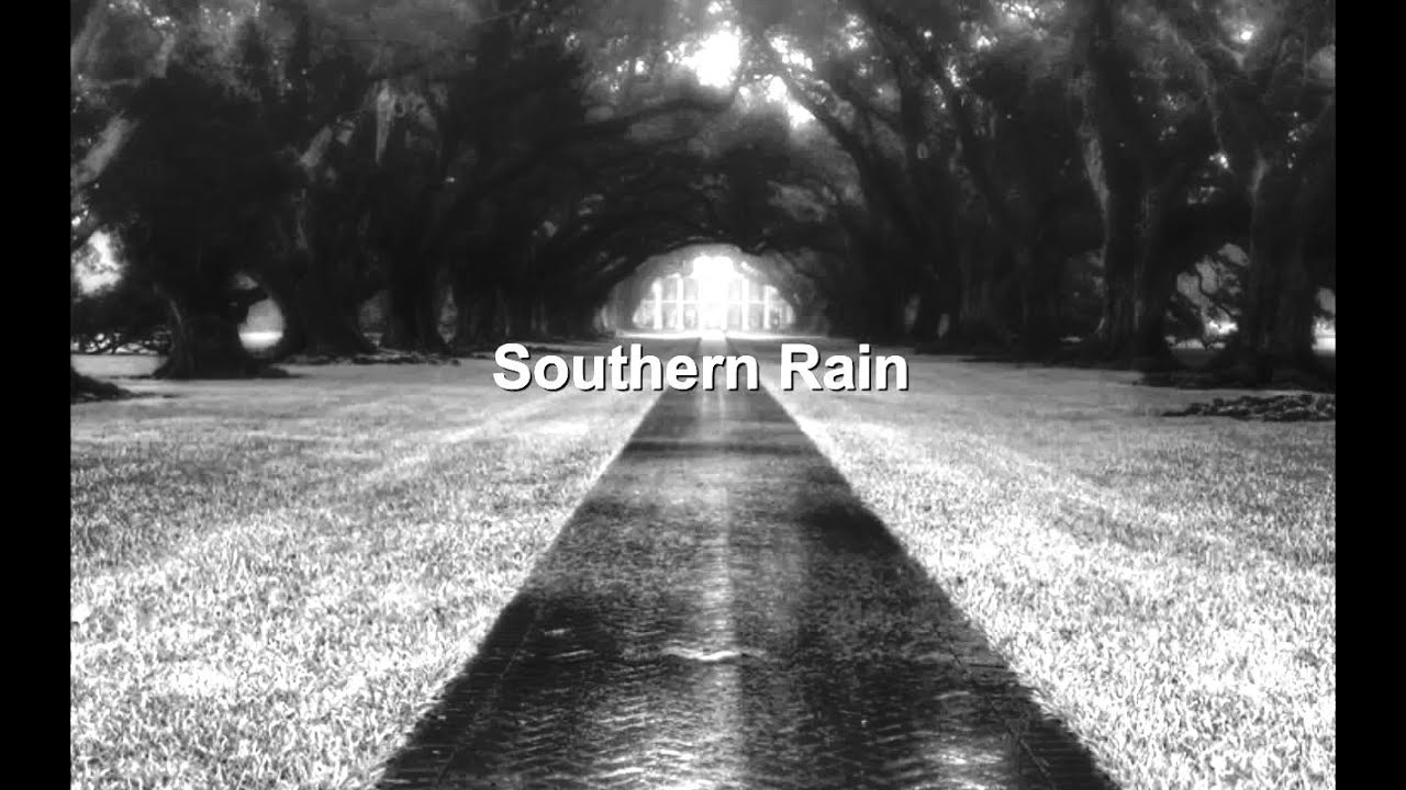 Southern Rain - YouTube