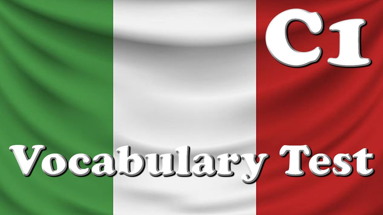 Italian C1 Vocabulary Test | Learn Italian | Impara l'italiano - YouTube