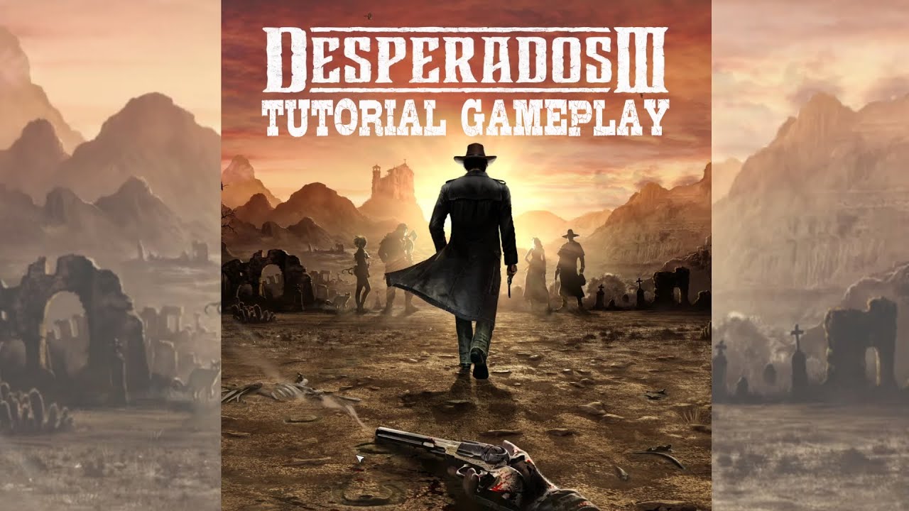 Desperados 3 Tutorial mission gameplay (PC 1440p) - YouTube