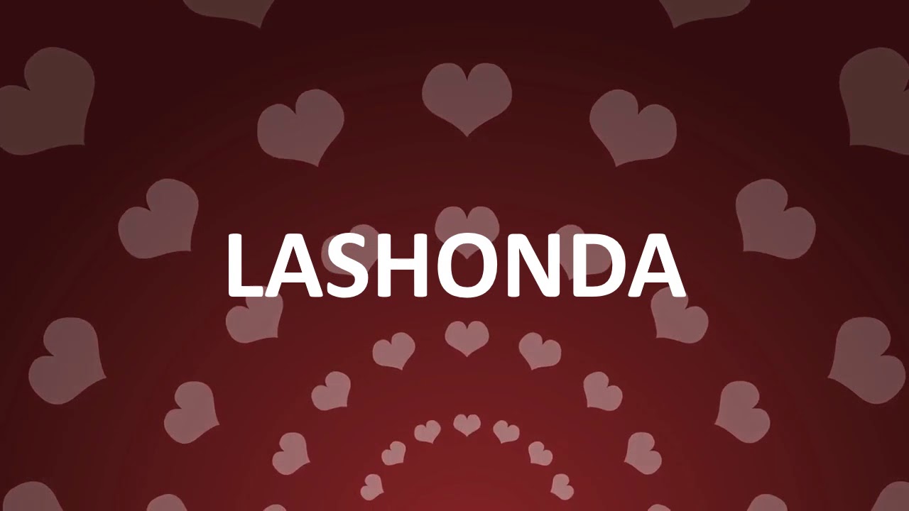 HAPPY BIRTHDAY LASHONDA - YouTube