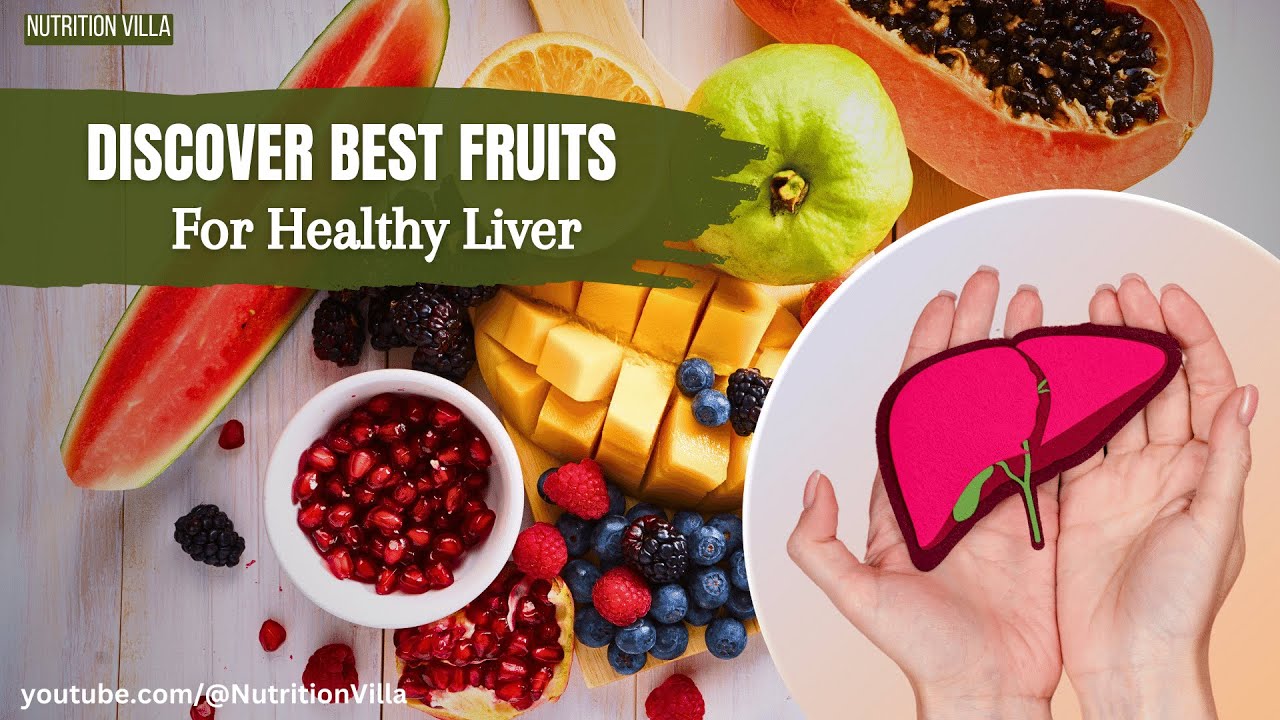 Which fruit is good for the liver health? 🍎 10 best Liver Cleansing ...