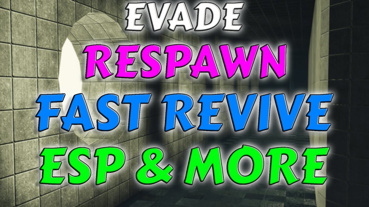 [NEW] - *THE BEST* Evade GUI Script | FAST REVIVE , ESP, Respawn & MORE ...