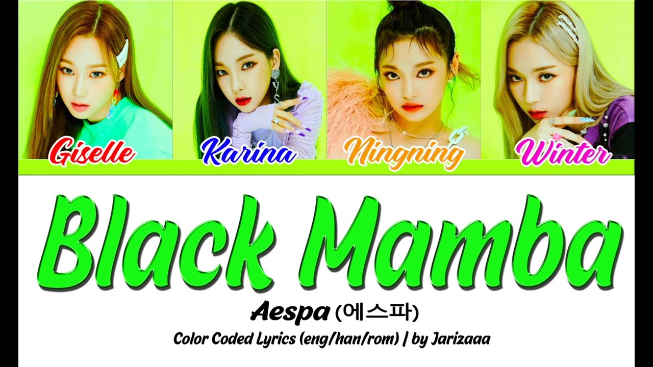 AESPA(에스파) - Black Mamba (color coded lyrics eng/han/rom) - YouTube