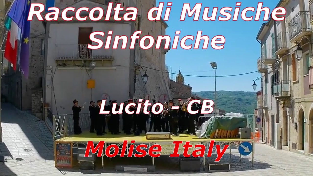 Musiche Sinfoniche, di Festa Patronale, a Lucito (CB) Molise ️ Italy ...