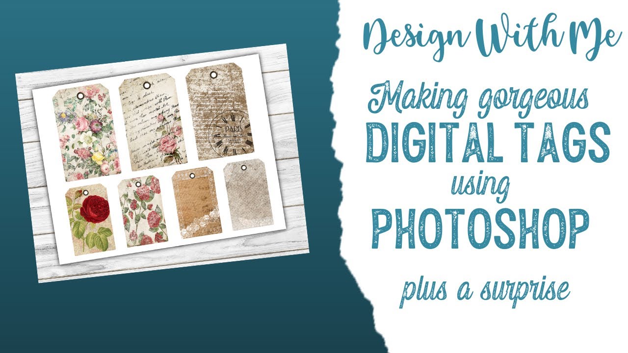 Design With Me - Let’s Make Some Gorgeous Digital Tags Using Photoshop ...