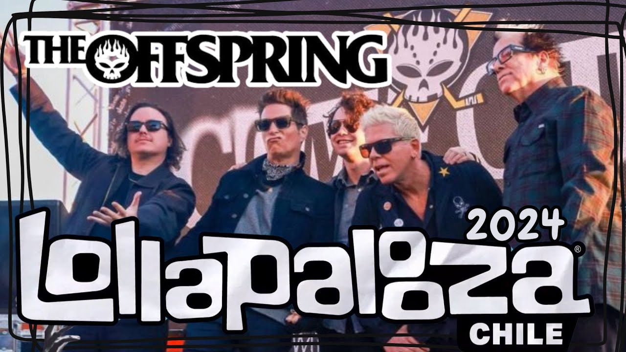 THE OFFSPRING - Lollapalooza Chile 2024 - Full Show - YouTube Music