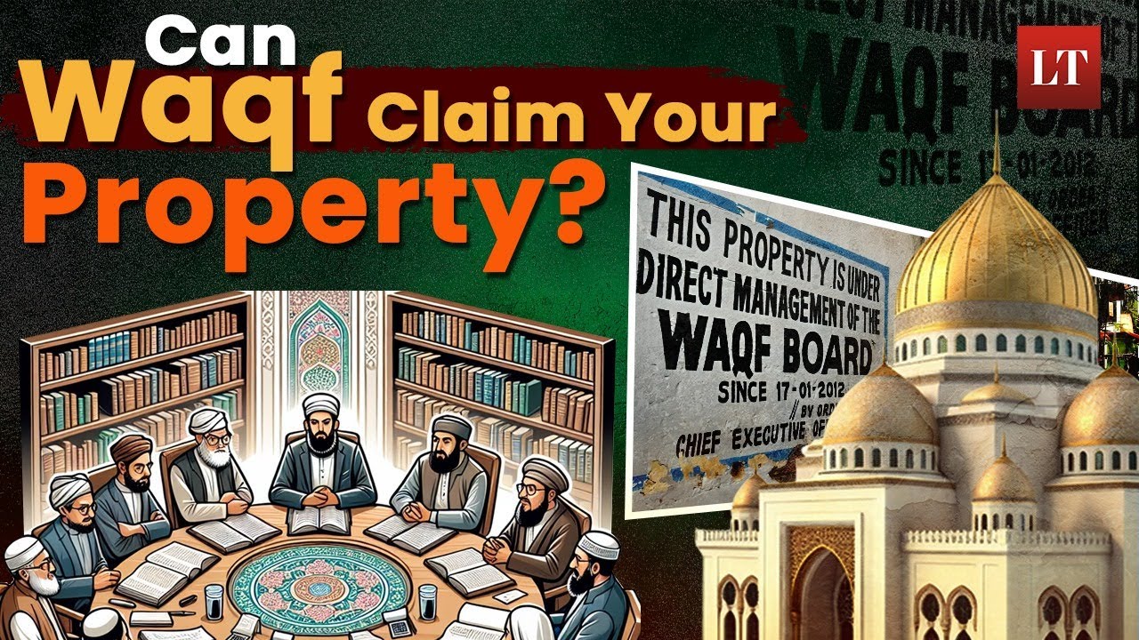Explained : Can Waqf Claim Any Property? What Is Waqf? Waqf Amendment ...