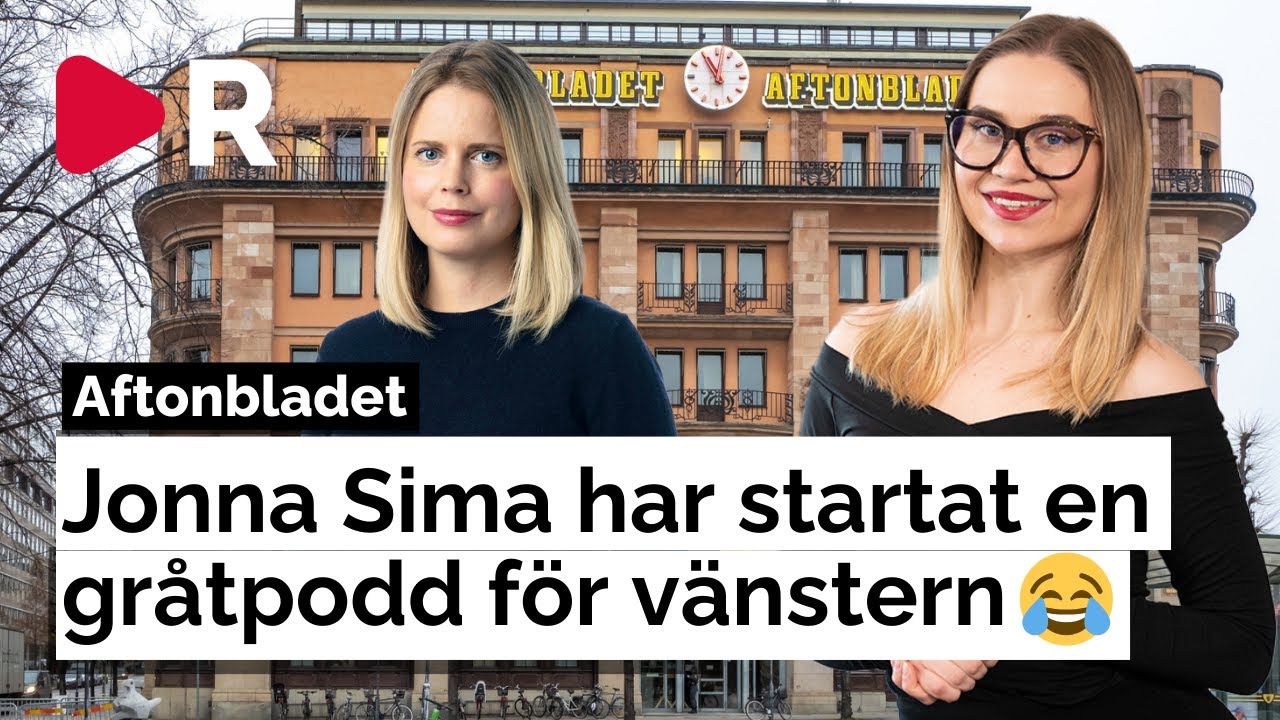 Aftonbladets Jonna Sima har startat en gråtpodd för vänstern - YouTube