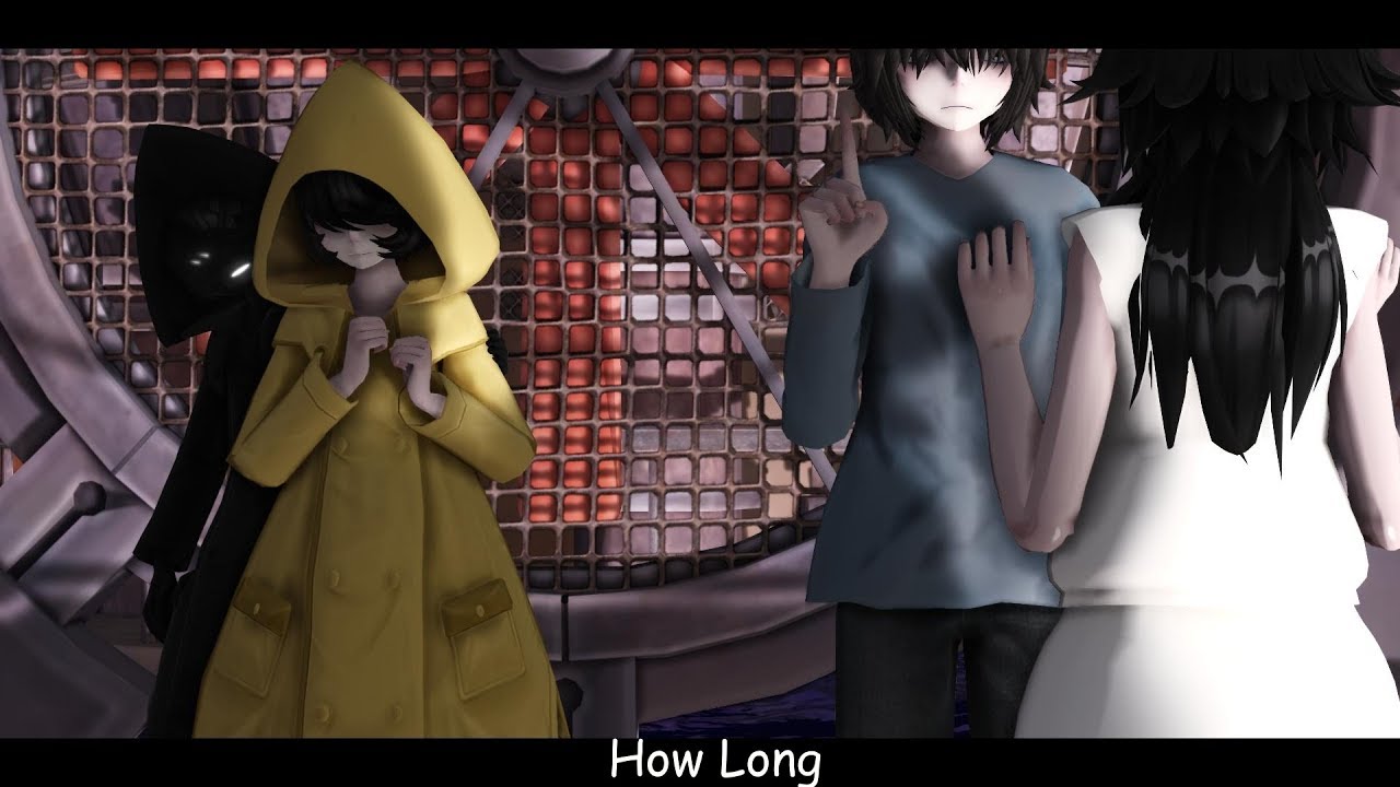 (MMD Little Nightmares) How Long (Test Models DL) - YouTube