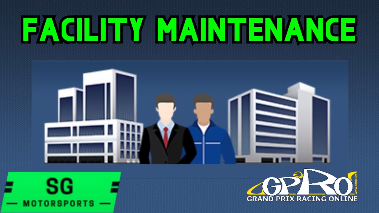 General Facility Maintenance - GPRO Tutorial - YouTube