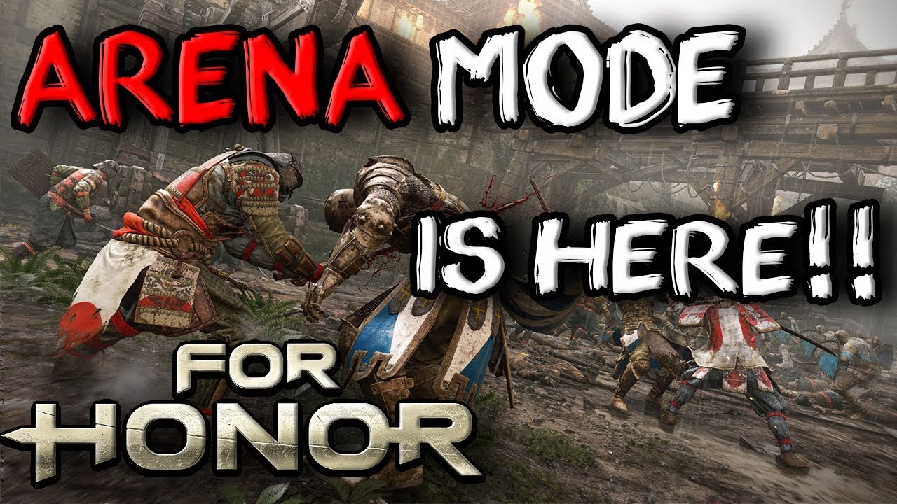 For Honor Arena Mode Is Here!! 3 New Maps, Lag Compensation (Patch/Fix ...