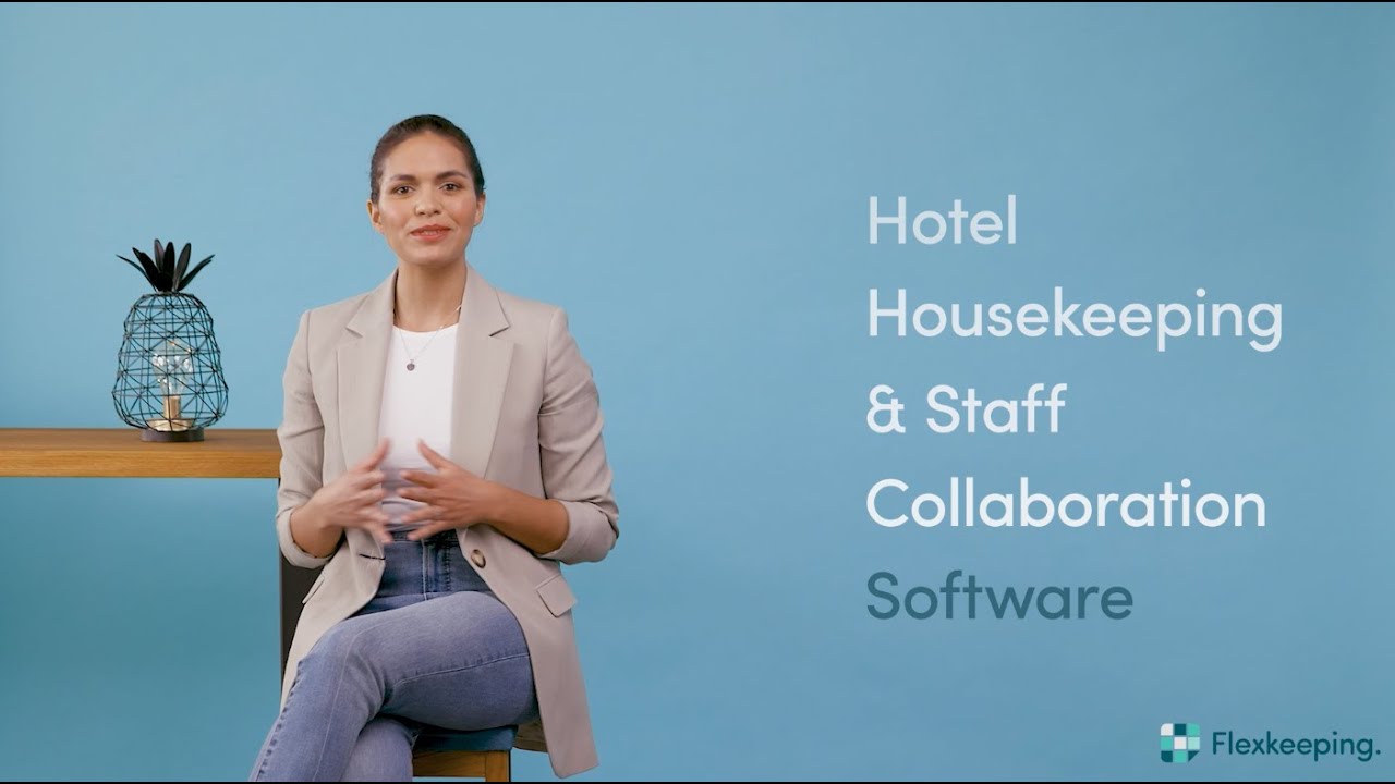 Meet Flexkeeping: Hotel Housekeeping and Staff Collaboration Software - YouTube