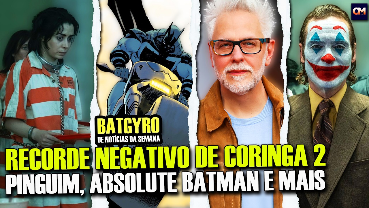 O FLOP HISTÓRICO DE CORINGA 2, SUCESSO DE ABSOLUTE BATMAN e PINGUIM e ...