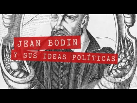 Jean Bodin: Sus ideas sobre soberanía - YouTube