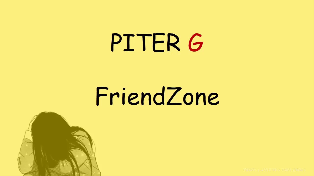 Piter-G | FriendZone (Prod. por Piter-G) (Letra) - YouTube