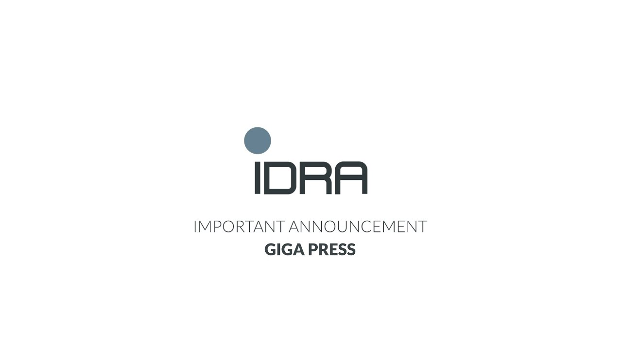 IDRA GROUP | Important Announcement - Giga Press - YouTube