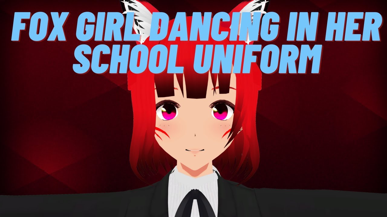 Fox Girl Dancing In Her School Uniform #VRChat - YouTube