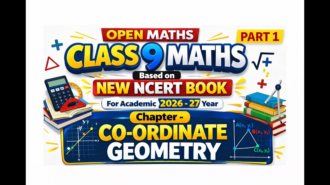 Class 9 Maths Chapter - Coordinate Geometry | New NCERT 2026-27 | New ...