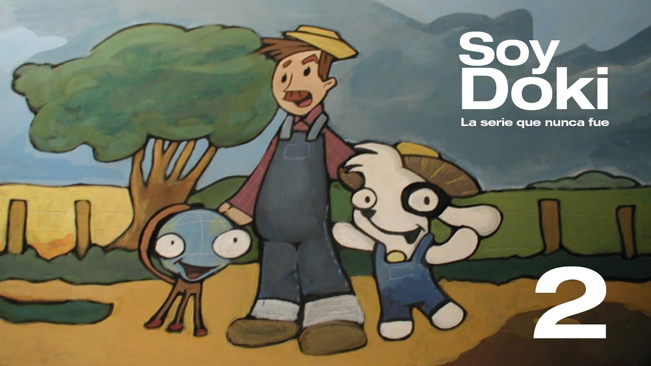Soy Doki - Parte 2 - 2005 LA SERIE QUE NUNCA FUE - PROTOTIPO - YouTube