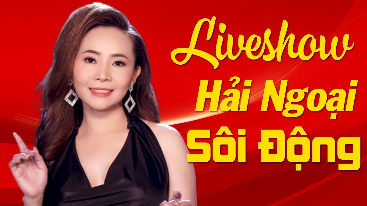 Liveshow Nhạc Vàng Hải Ngoại Hay Nhất 2020 - Nhạc Hải Ngoại Đỉnh Cao ...