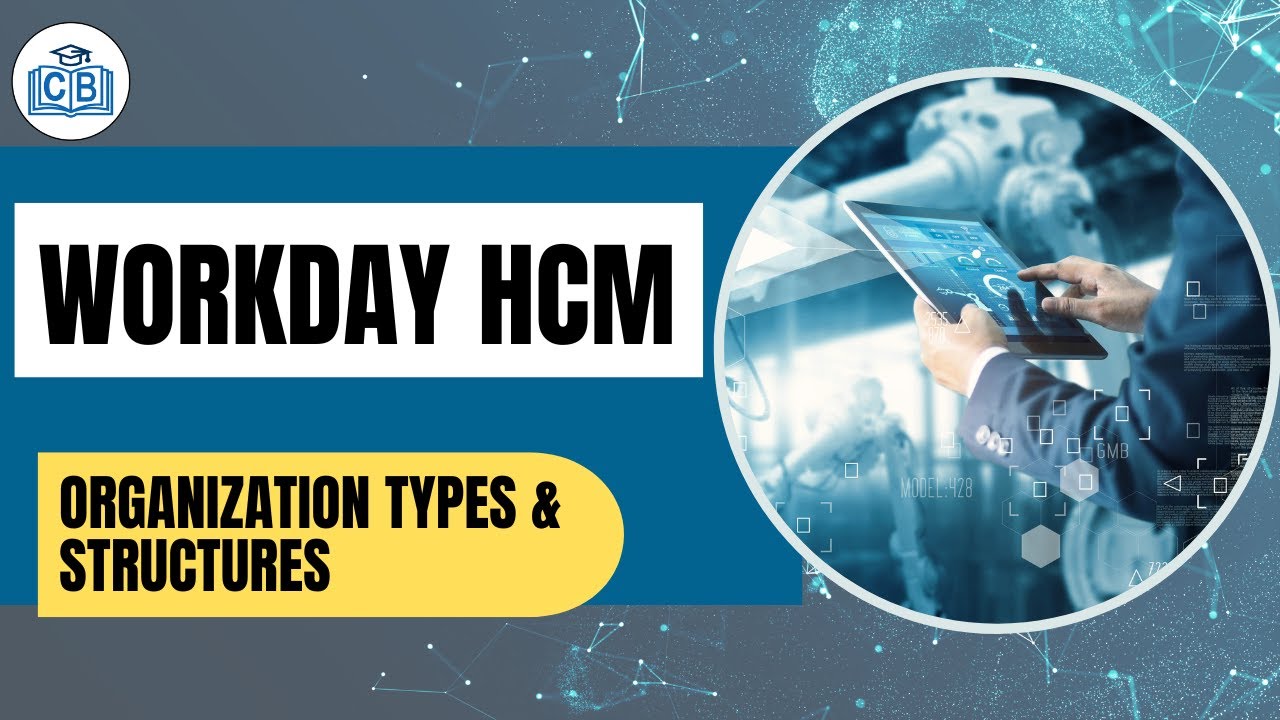 Organization Types and Structure In Workday | Workday Learning ...